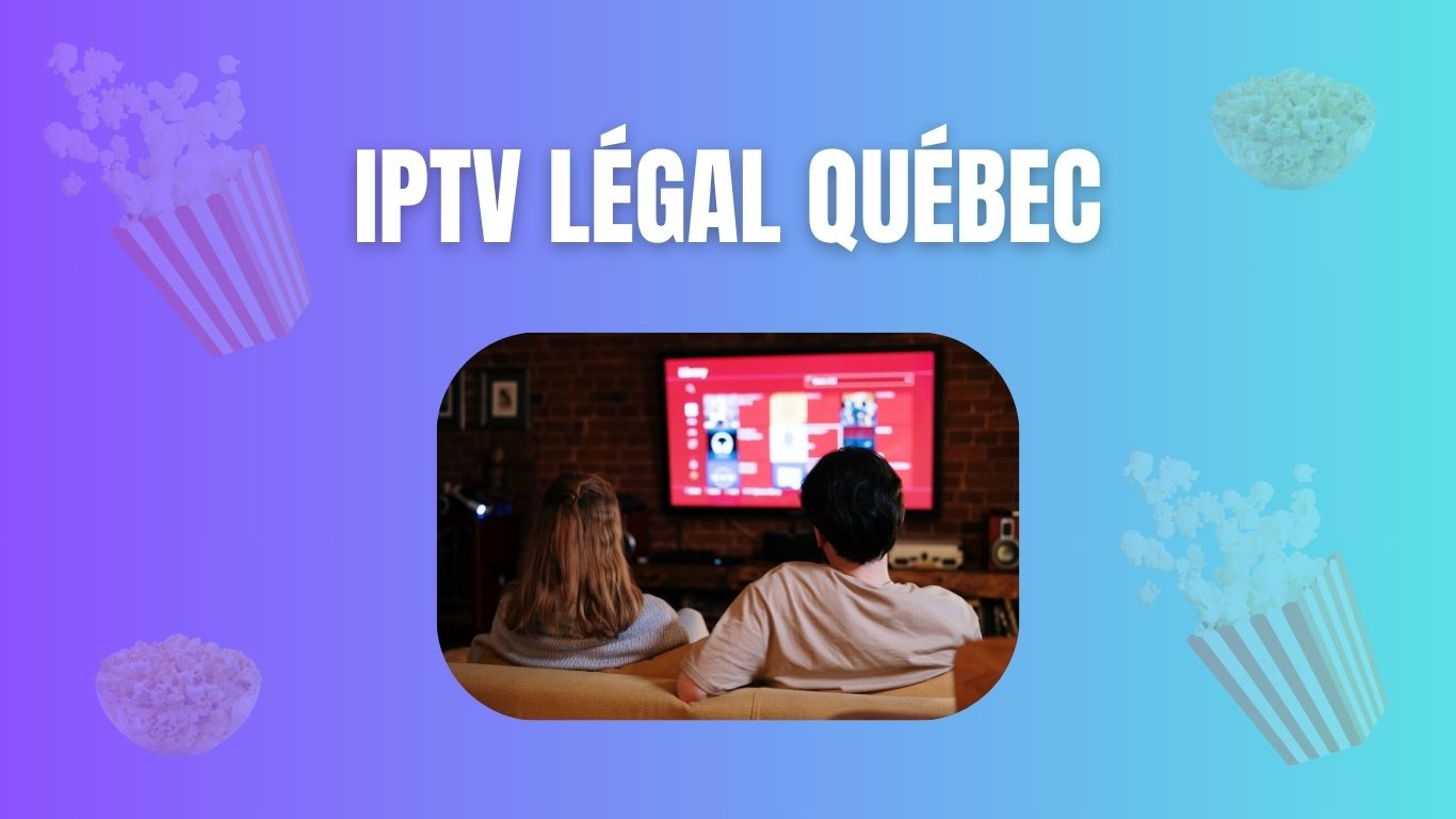 IPTV légale au Québec - TVIPTV.ca