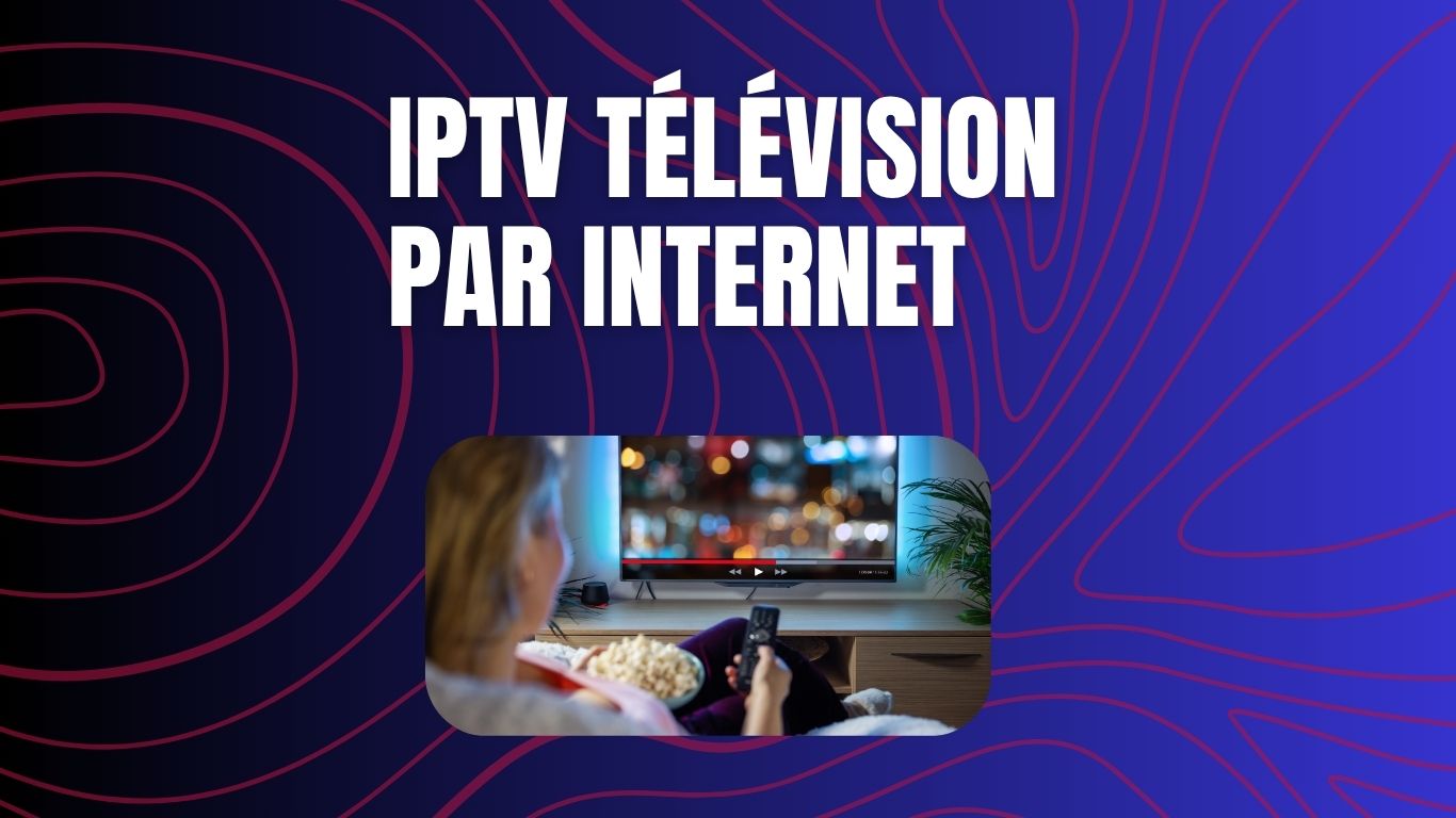 IPTV Télévision par Internet - TVIPTV.ca